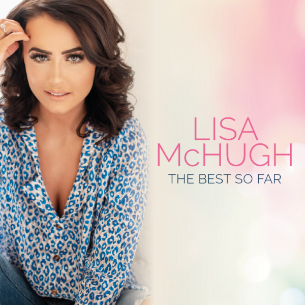 Lisa McHugh – The Best So Far - Lisa Mc Hugh
